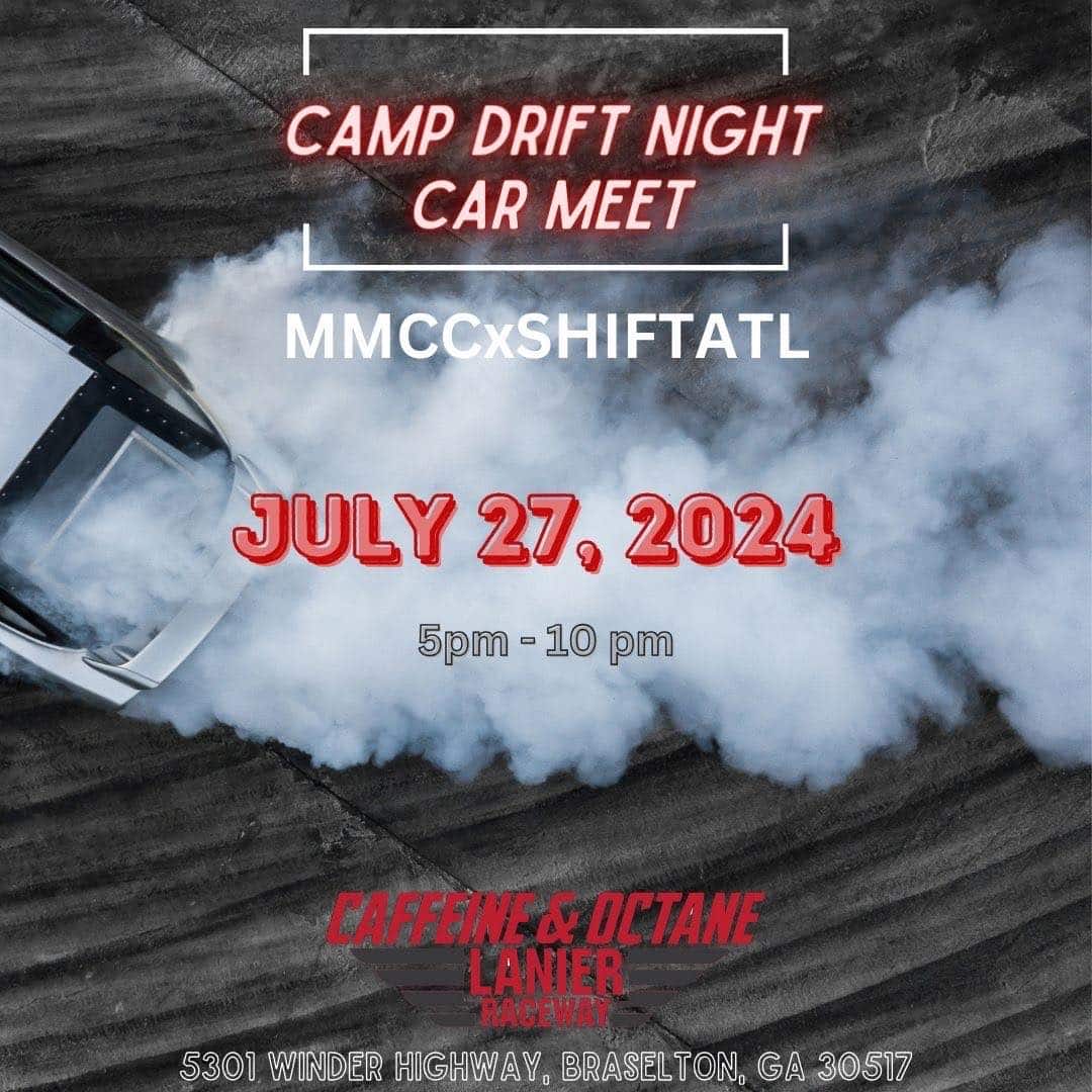 ShiftAtlanta Monthly Meet July 2024 - ShiftAtlantaxMMCC Camp Drift ...