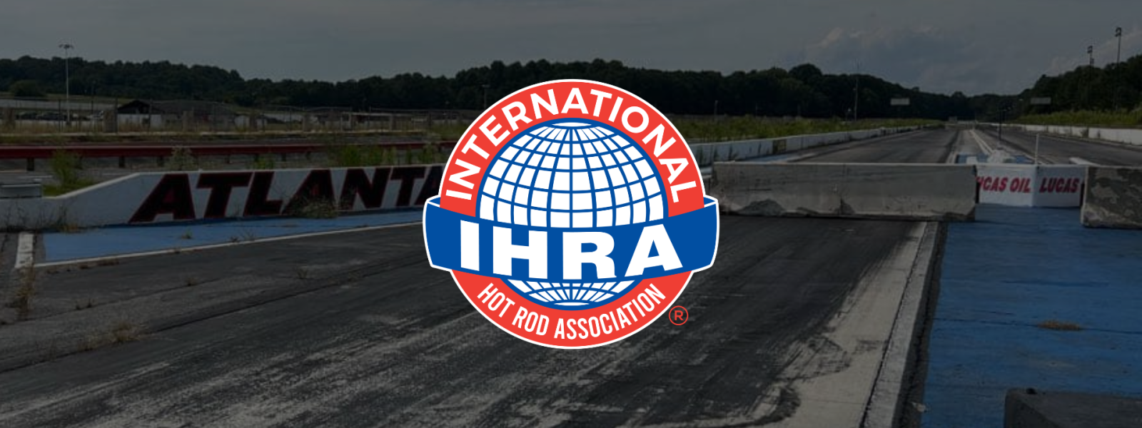 IHRA Acquires Atlanta Dragway, Announces First Event - ShiftAtlanta